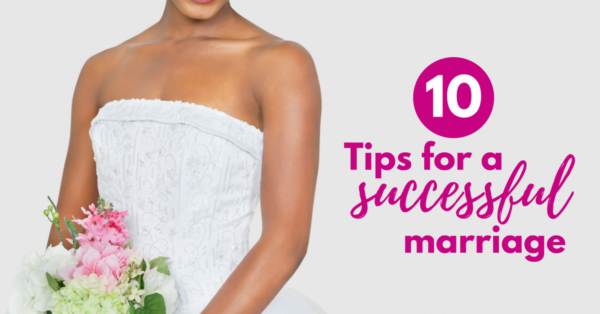 10 Tips for Wives on how to have a Successful Marriage- SunSparkleShine